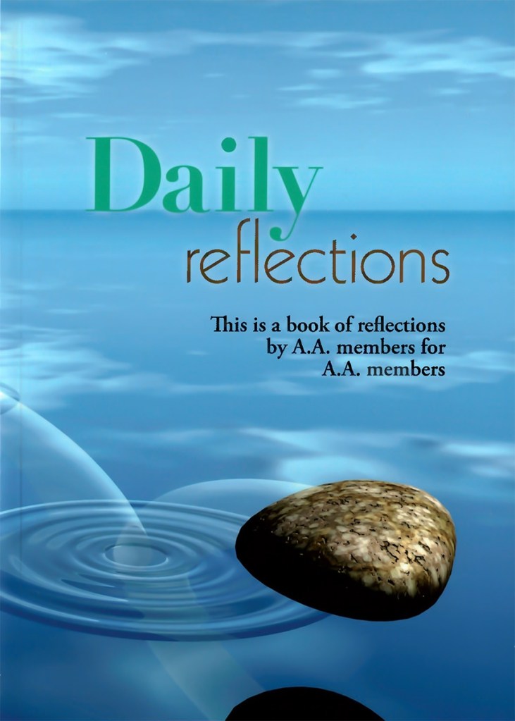Daily Reflections – Alcoholics Anonymous
